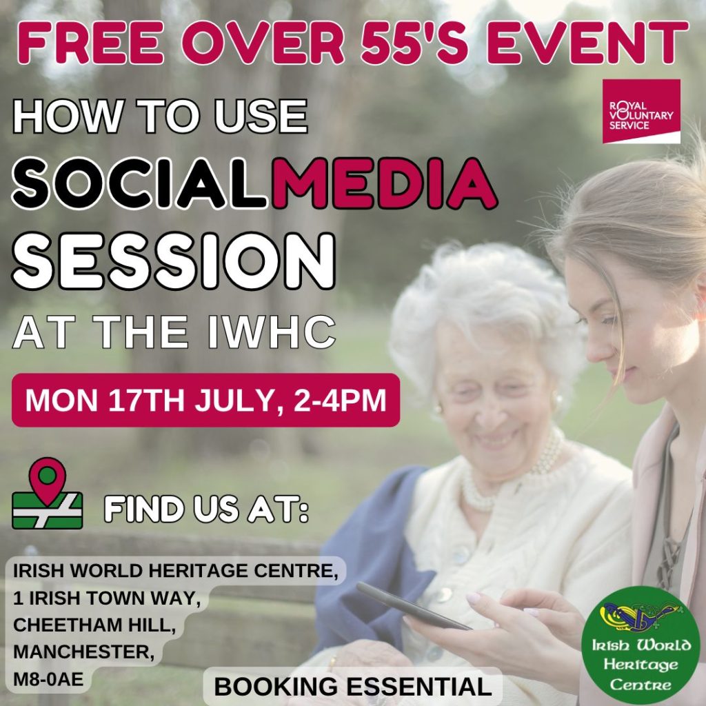Free over 55's Social Media Session - 17th July 2023 - The Irish World ...