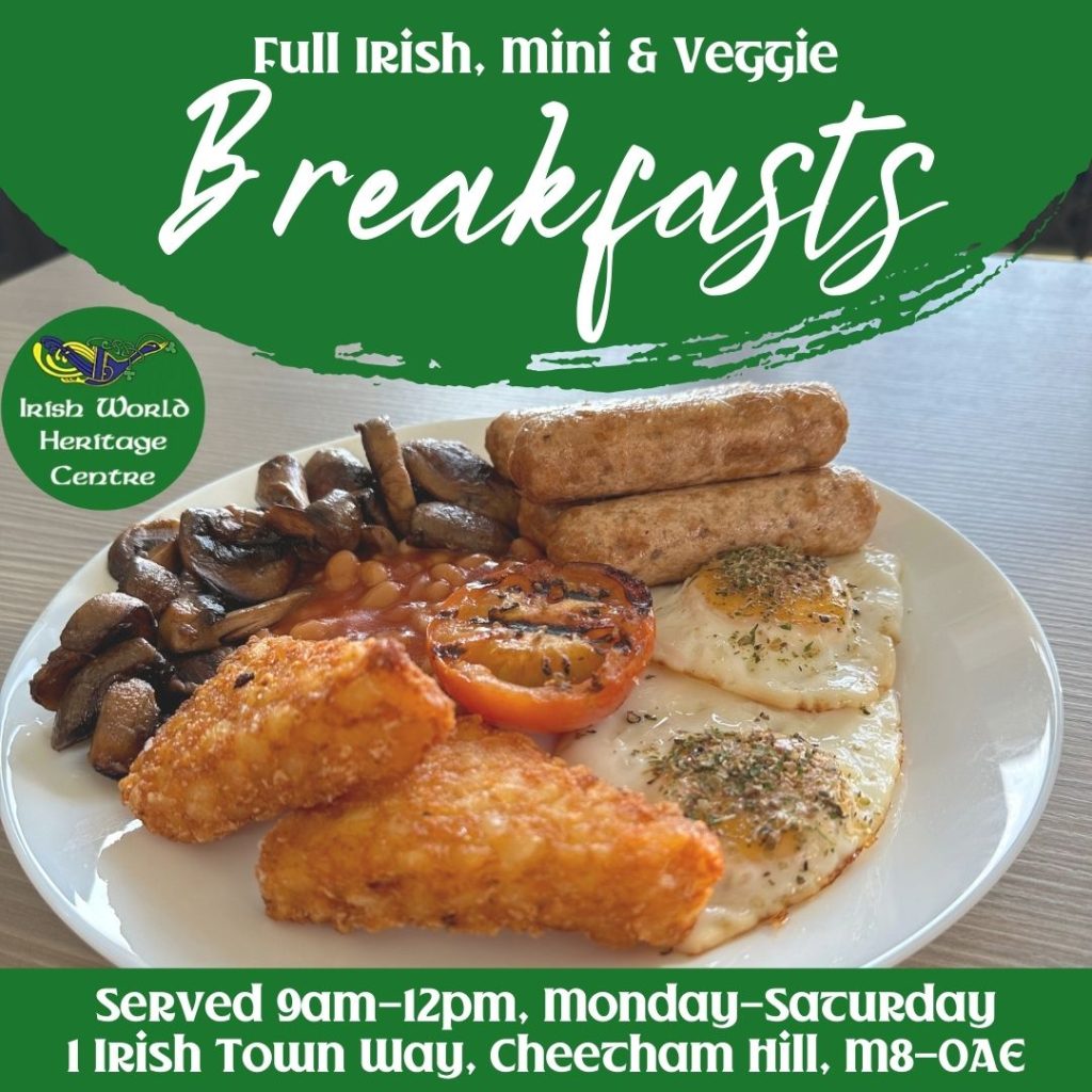 Full Irish Breakfasts in Manchester - The Irish World Heritage Centre